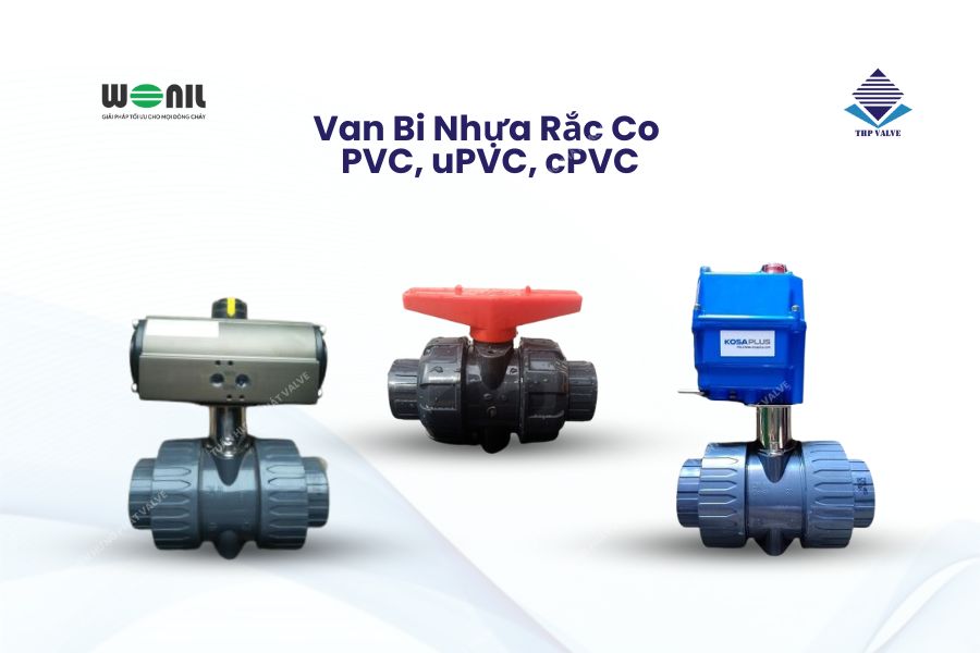 3+ Van Bi Nhựa Rắc Co PVC, uPVC, cPVC Chất Lượng, Giá Tốt