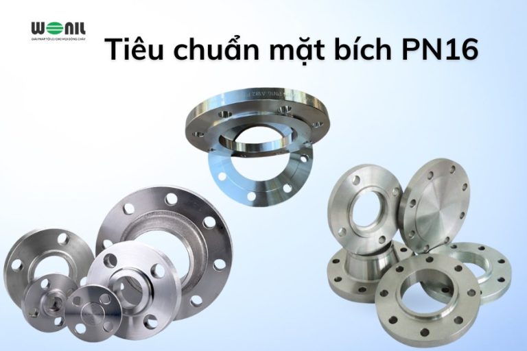 Tiêu chuẩn mặt bích PN16 - Thông số cơ bản và ứng dụng